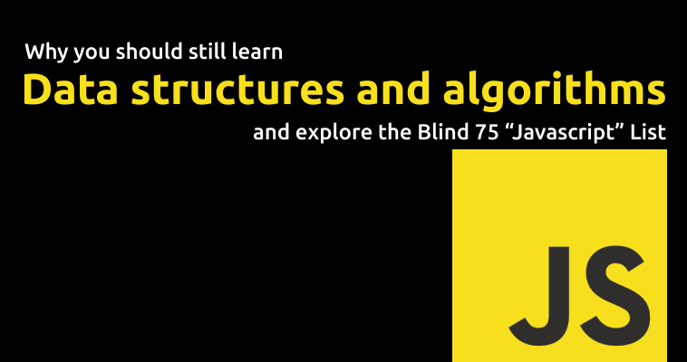 Why You Should Still Learn Data Structures And Algorithms